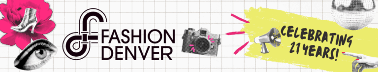 Denver Fashion Week Returns This Fall! - Fashion Denver